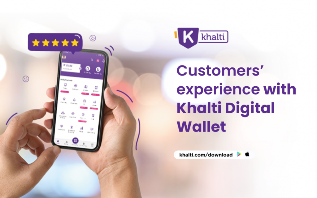 Customers’ experience with Khalti Digital Wallet and Payment Gateway