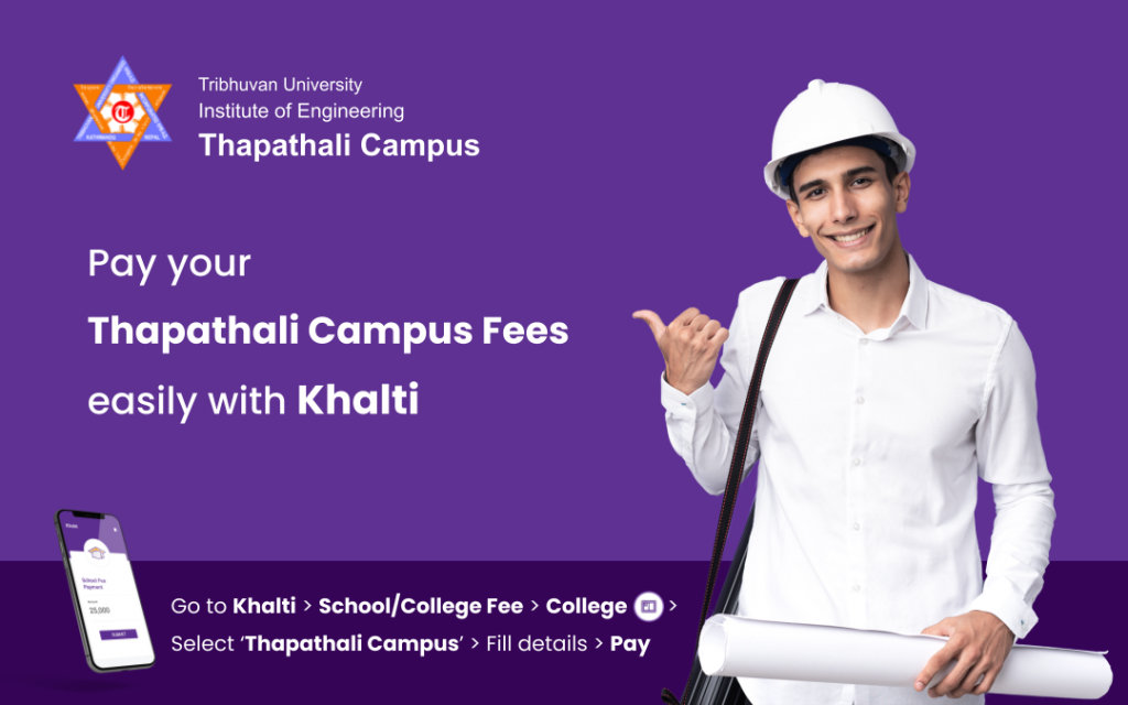 Pay Thapathali Campus Fees Easily with Khalti - Khalti by IME