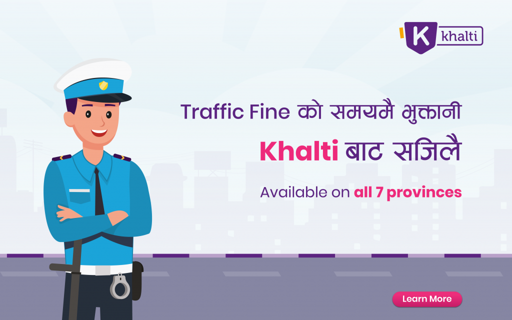 You can now pay traffic fines online right away using Khalti