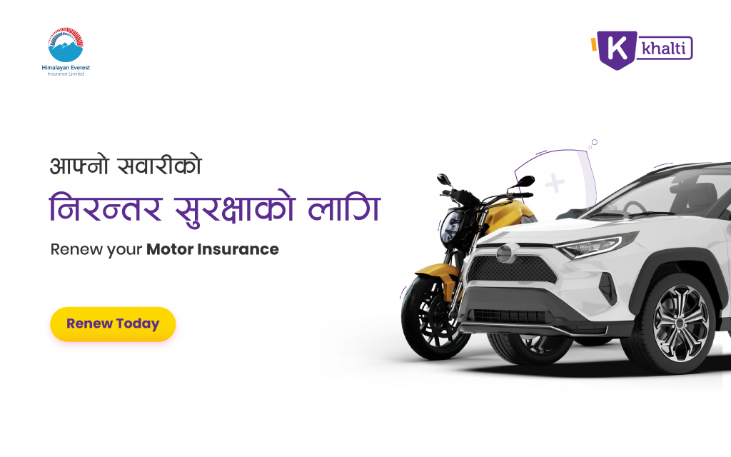 Now renew your Himalayan Everest Motor Insurance from Khalti ...